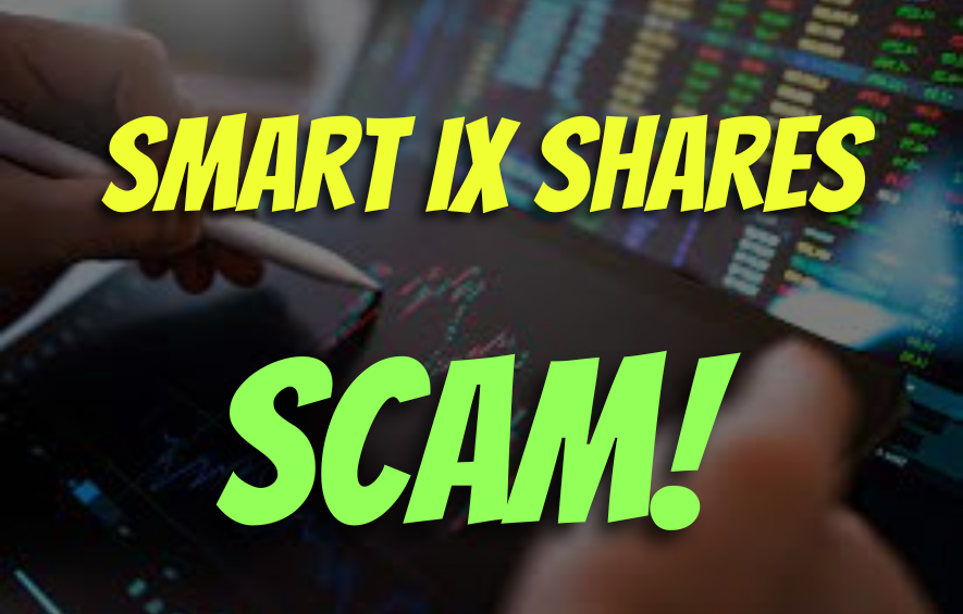 Smart IX Shares: A Comprehensive Review Exposing the Scam